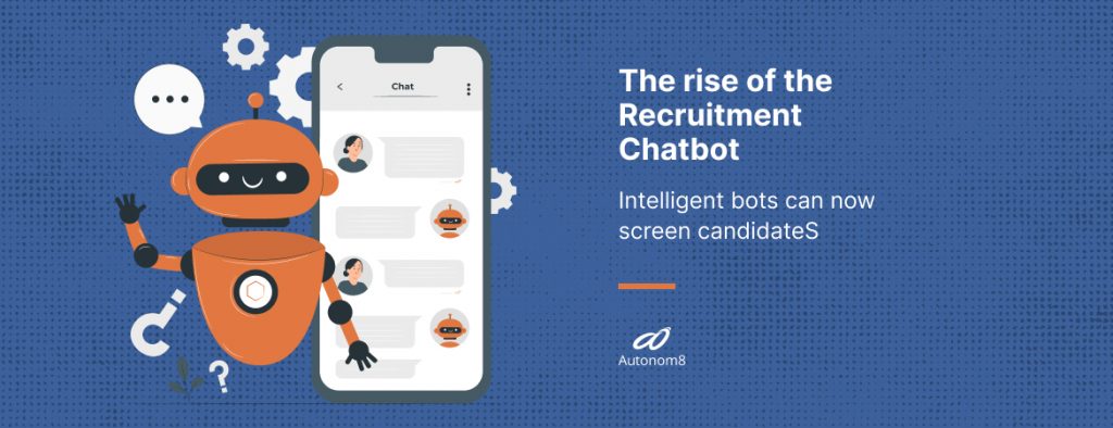 Intelligent bots can now screen candidates – the rise of the ...
